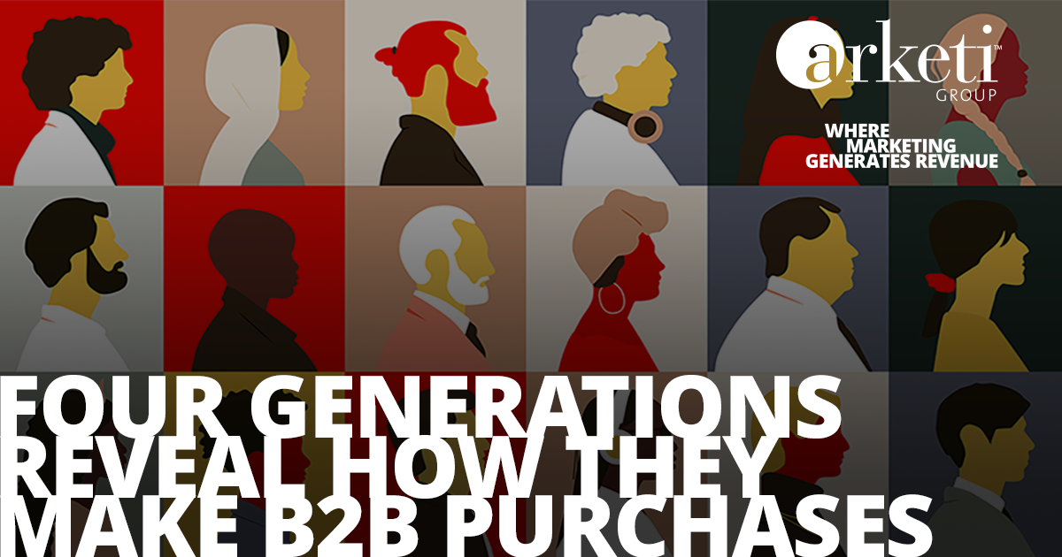 Four Generations Reveal How They Make B2B Purchases - Arketi Group